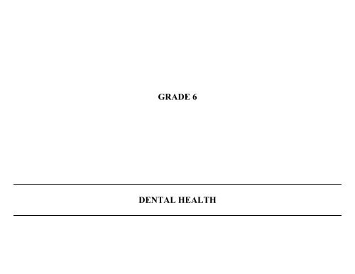 GRADE 6 DENTAL HEALTH
