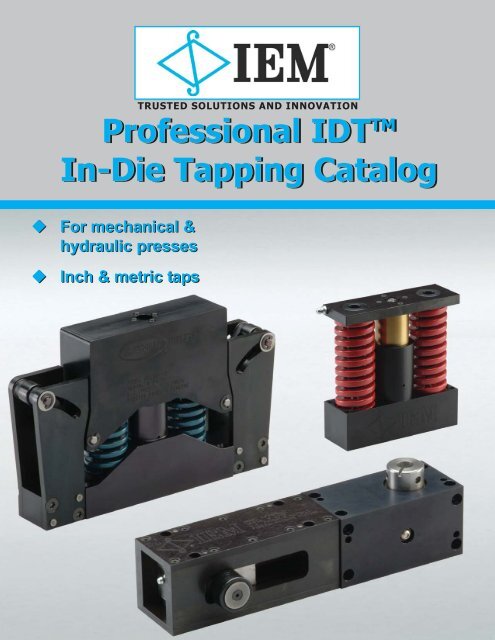 Professional IDTTM In-Die Tapping Catalog - Danly IEM