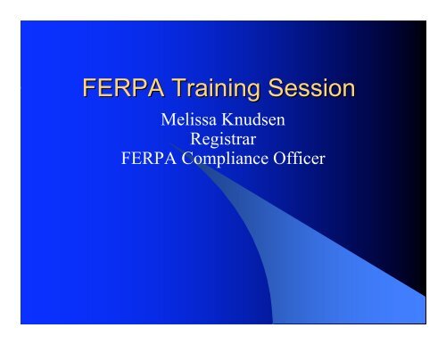 FERPA Training Session on MS PowerPoint