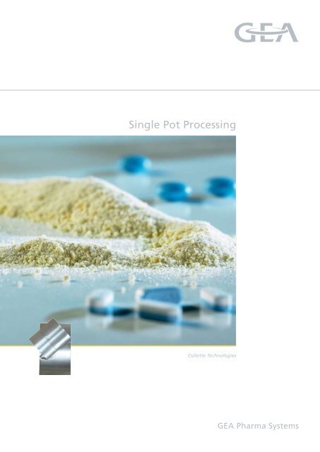Single Pot Processing - GEA Pharma Systems