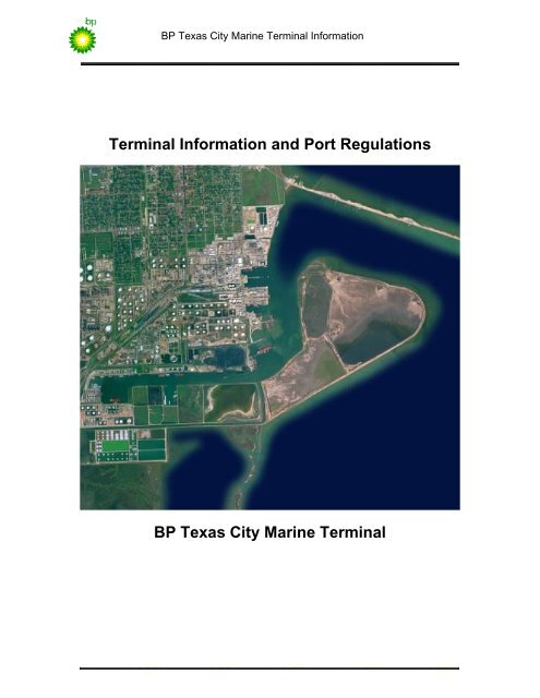 Terminal Information and Port Regulations BP Texas City Marine ...