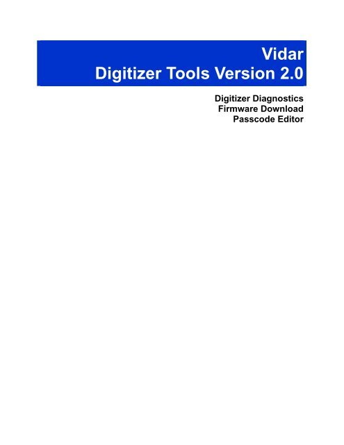 Vidar Digitizer Tools Version 2.0 - Vidar Systems