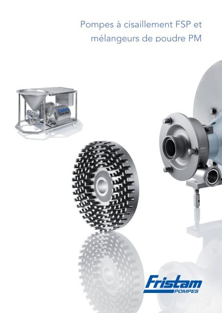 Pompes à cisaillement FSP et - Fristam Pumpen F. Stamp KG