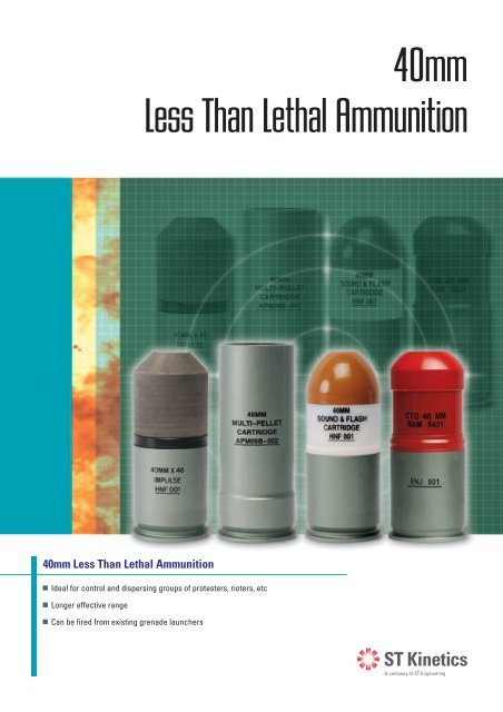 40mm Less Than Lethal Ammunition