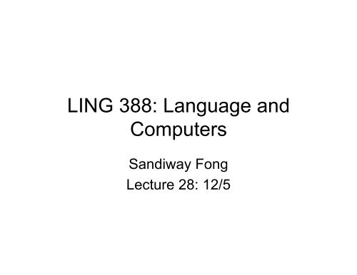 LING 388: Language and Computers