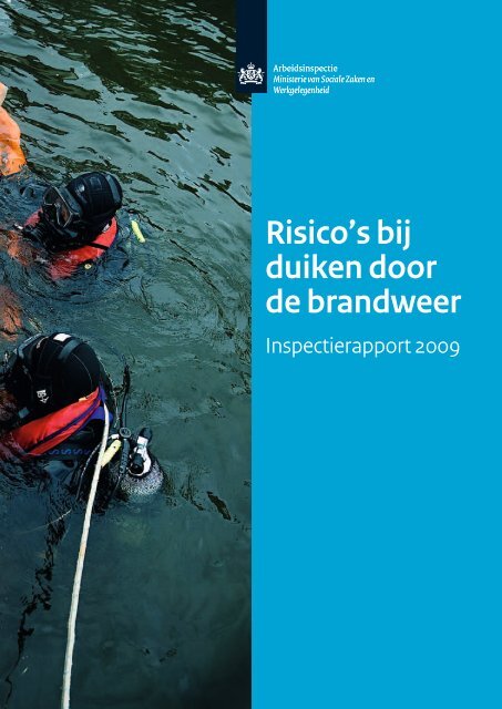 Risico's (gevaren) bij duiken door de brandweer ... - Inspectie SZW
