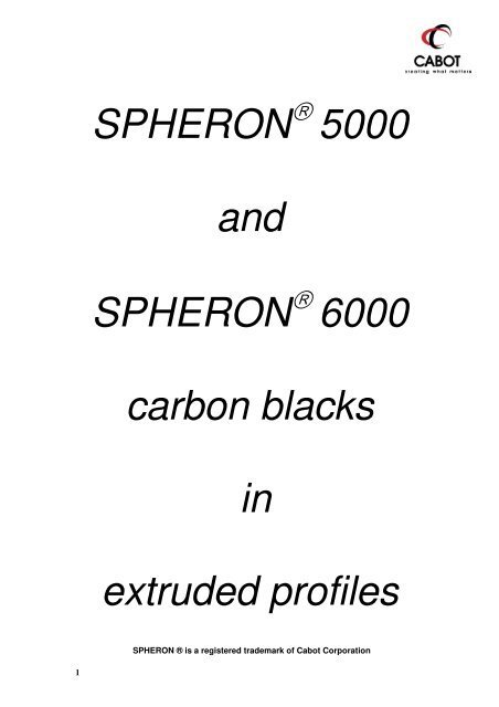 SPHERON® 5000 and SPHERON® 6000 carbon blacks in extruded ...