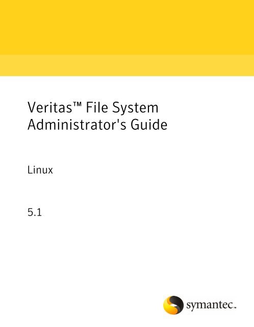 Veritas File System Administrator's Guide Linux - Storage ...