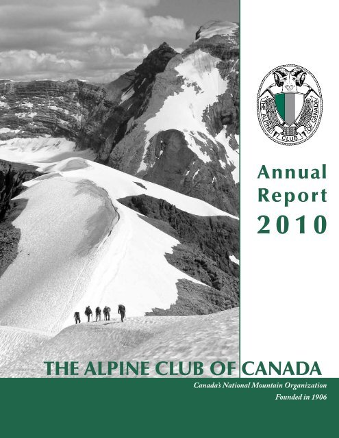 2010 Annual Report - The Alpine Club of Canada