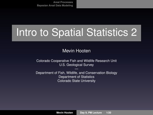 Intro to Spatial Statistics 2 - Colorado State University