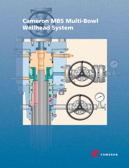 Cameron MBS Multi-Bowl Wellhead System - cedip