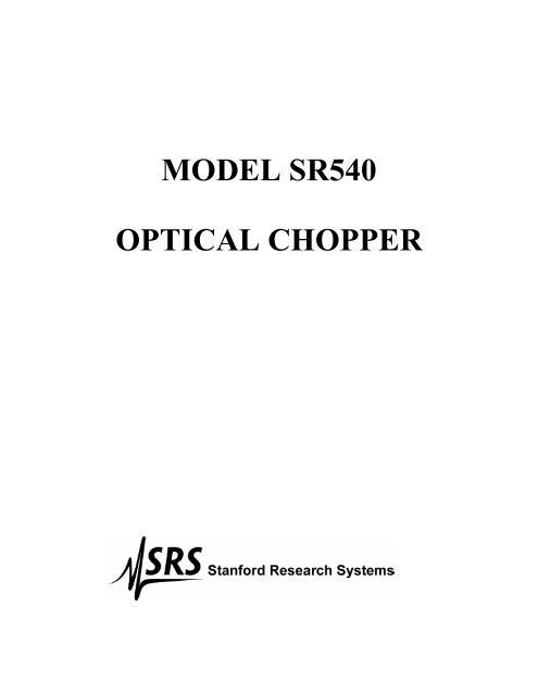 MODEL SR540 OPTICAL CHOPPER - Stanford Research Systems