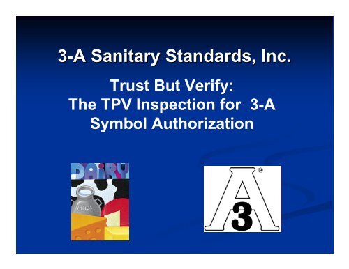 Presentation Slides (PDF) - 3-A Sanitary Standards
