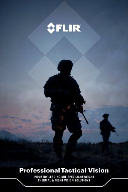 Professional Tactical Vision brochure - FLIR.com - FLIR Systems