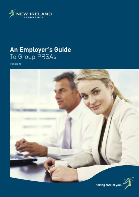An Employer's Guide To Group PRSAs - New Ireland Assurance
