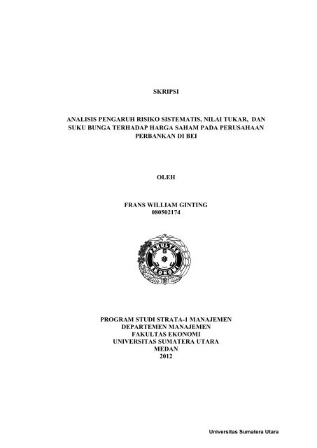skripsi analisis pengaruh risiko sistematis, nilai tukar, dan suku ... skripsi analisis pengaruh risiko sistematis, nilai tukar, dan suku ...