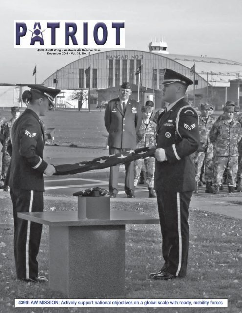 439th Airlift Wing - Westover Air Reserve Base December 2004 - Vol ...