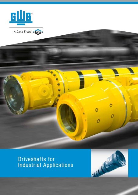 Driveshafts for Industrial Applications - GWB