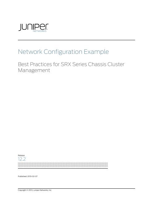 Best Practices for SRX Series Chassis Cluster ... - Juniper Networks