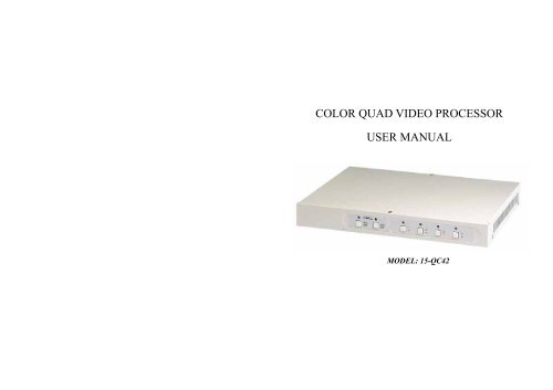 COLOR QUAD VIDEO PROCESSOR USER MANUAL - COP Security