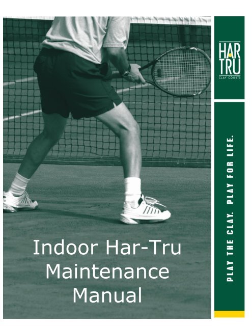 Indoor Har-Tru Maintenance Manual