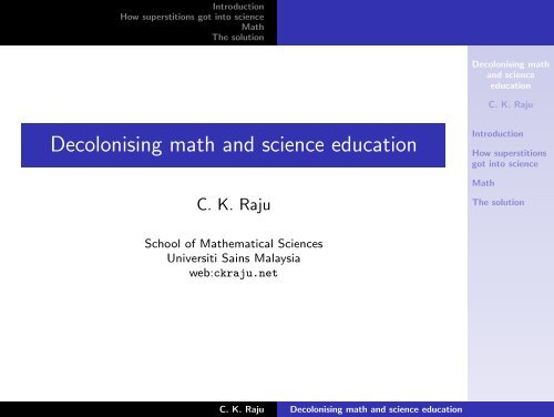 Decolonising math and science education - CK Raju