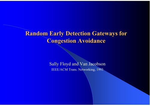Random Early Detection Gateways for Congestion Avoidance