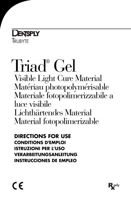 TriadÂ® Gel - DENTSPLY Prosthetics