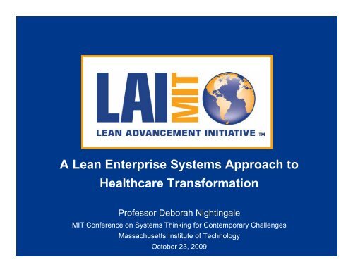 A Lean Enterprise Systems Approach to Healthcare ... - MIT SDM