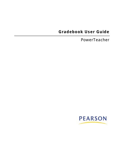 PowerTeacher Gradebook User Guide - AVRSB Learning Portal