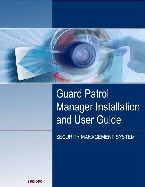 Guard Patrol Manager Installation and User Guide - G4S Technology