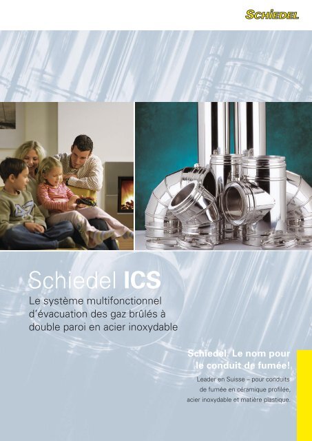 Schiedel ICS - Schiedel Kaminsysteme
