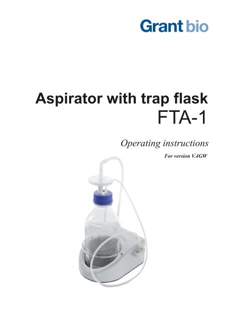 FTA-1 Aspirator Operating Manual - Grant Instruments