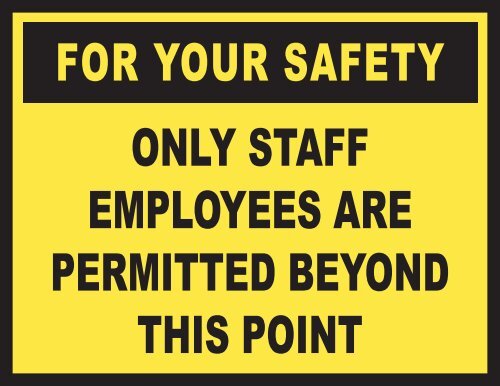For Your Safety, Only Staff Permitted - AVMA PLIT