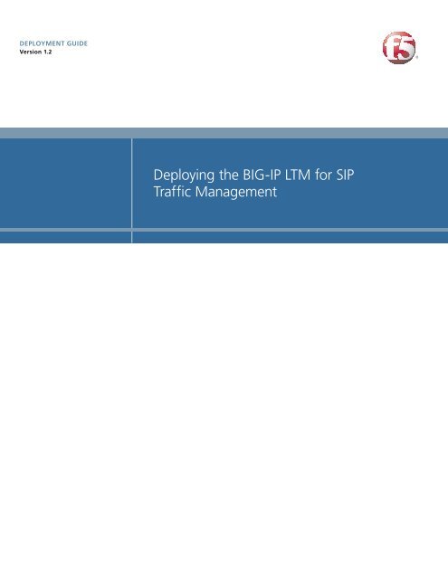 Deploying the BIG-IP LTM for SIP Traffic Management - F5 Networks