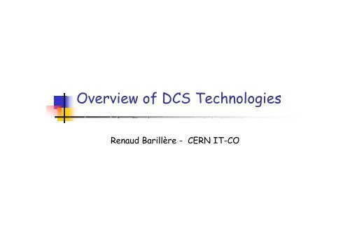 Overview of DCS Technologies - ITCO - CERN