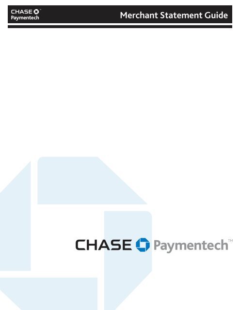 How to Read Your Statement - Chase Paymentech