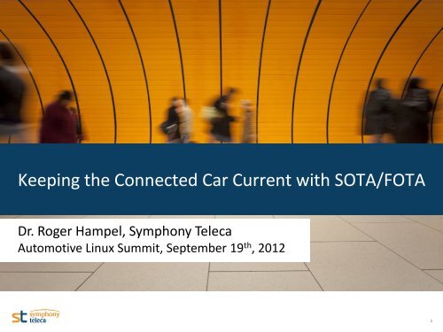 Keeping the Connected Car Current with SOTA/FOTA - The Linux ...