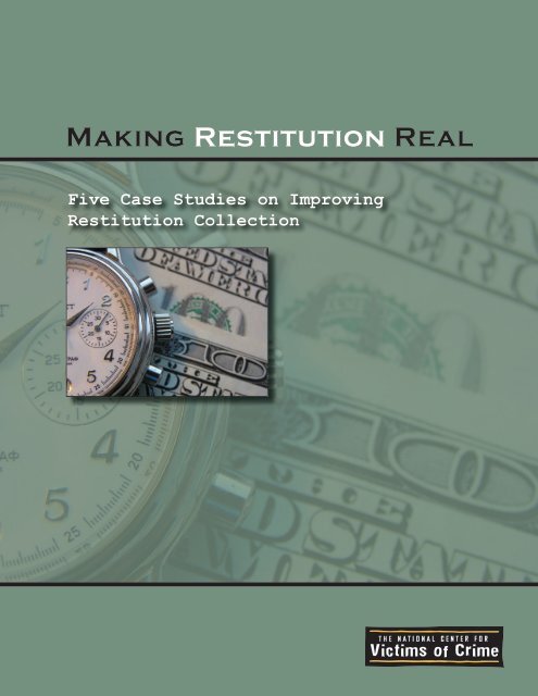 MAkING RESTITUTION REAl - National Center for Victims of Crime