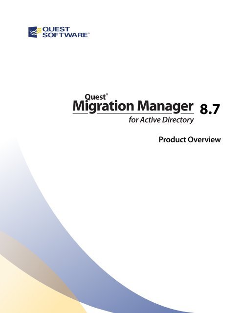 Migration Manager for AD 8.7 Overview - Quest Software