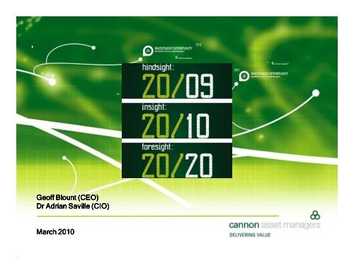 Hindsight Insight Foresight - Roadshow 2010.pdf - Cannon Asset ...