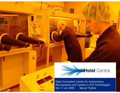 Holst Centre Marcel Tijdink - Future Technology Center