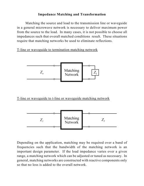 Impedance Matching and Transformation Matching the source and ...