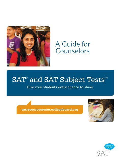 SATÂ® and SAT Subject Testsâ ¢ - College Board