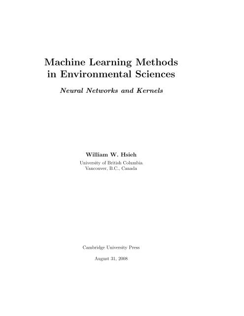 Machine Learning Methods in Environmental Sciences