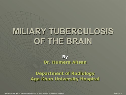 MILIARY TUBERCULOSIS OF THE BRAIN