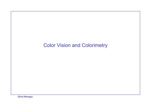 Color Vision and Colorimetry