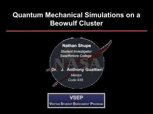 Quantum Mechanical Simulations on a Beowulf Cluster Quantum Mechanical Simulations on a Beowulf Cluster