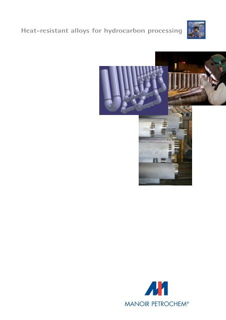 Heat-resistant alloys for hydrocarbon processing - Manoir Industries