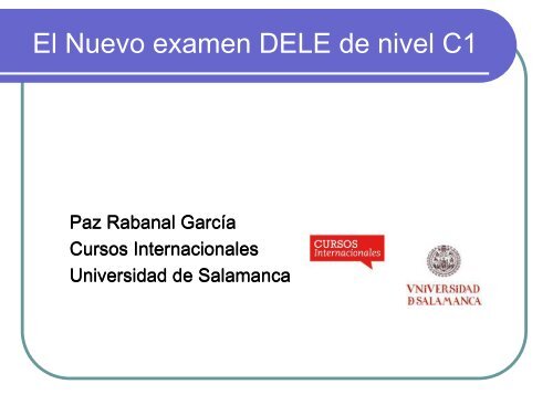 El Nuevo examen DELE de nivel C1 - ALTE